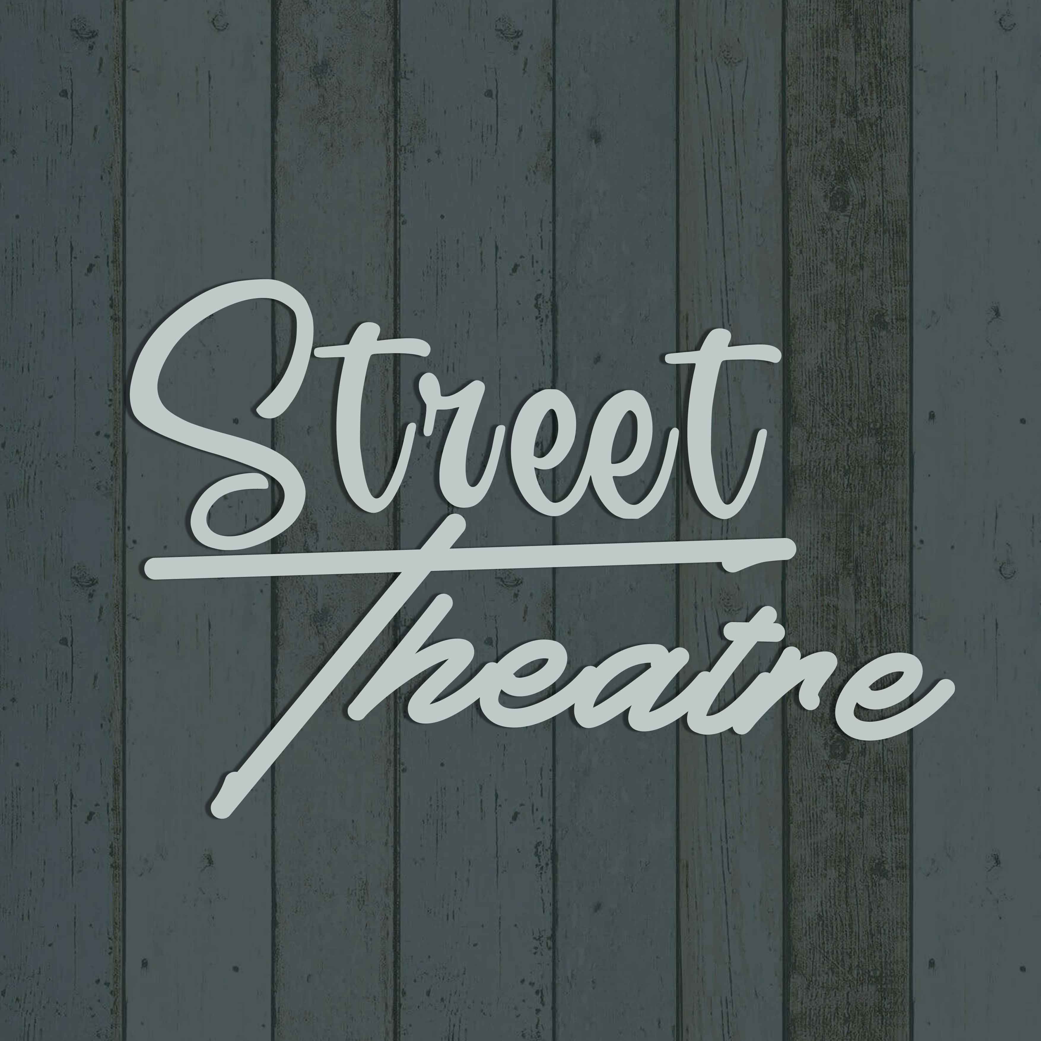 Street Theatre